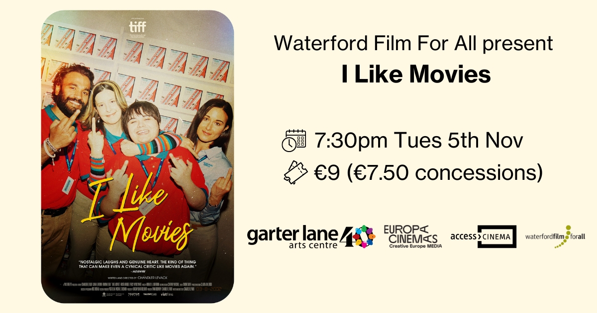 Waterford Film For All presents: I Like Movies - Garter Lane